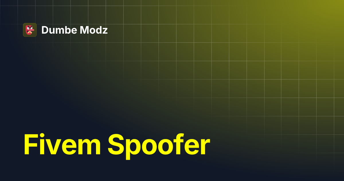 Fivem Spoofer | Dumbe Modz